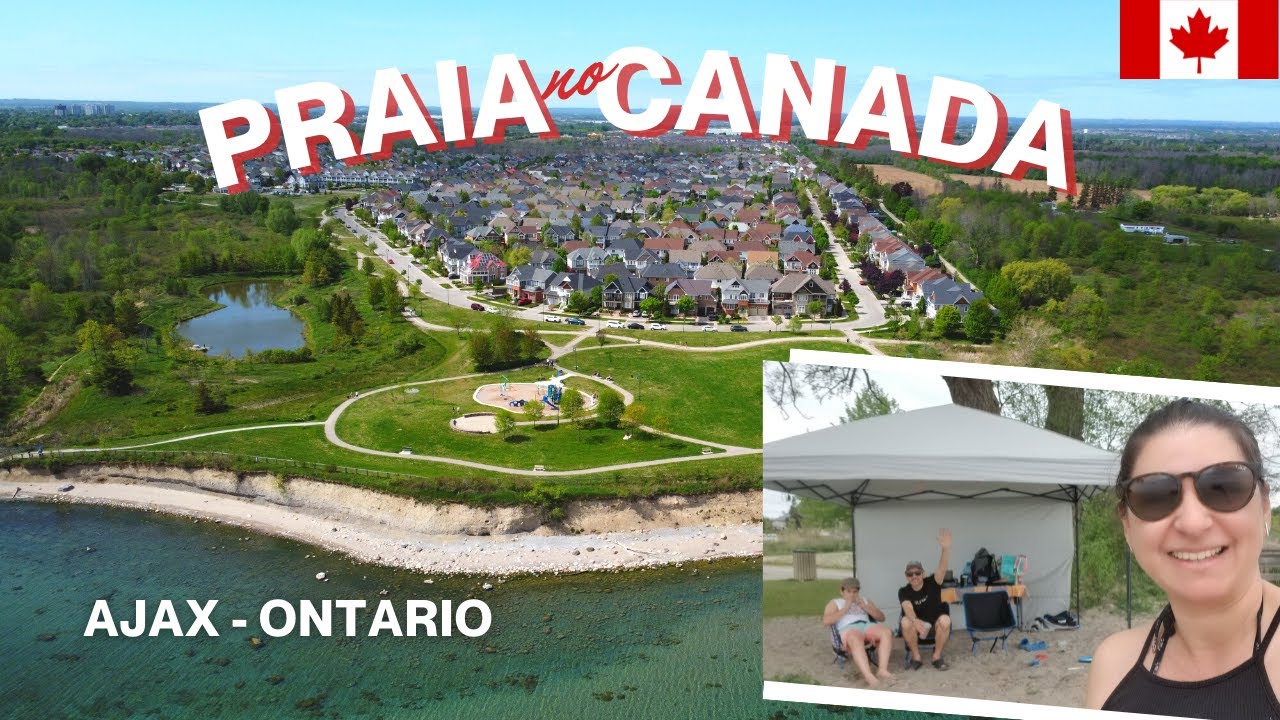 PRAIA NO CANADA - AJAX ONTARIO [PRIMEIRA PRAIA DO ANO] - YouTube