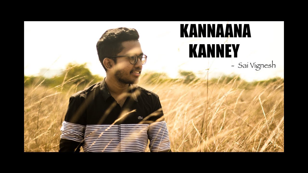 KANNAANA KANNEY - Viswasam | D IMMAN | SAI VIGNESH R | COVER VERSION ...