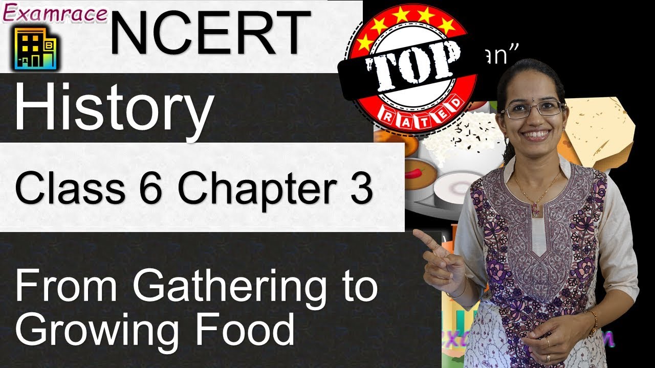 NCERT Class 6 History Chapter 3 From Gathering To Growing Food ncert-class-6-history-chapter-3-from-gathering-to-growing-food