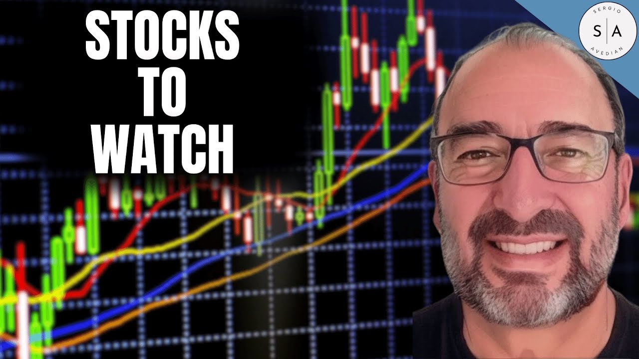 Stocks To Watch - Sergio's Current Watch List - YouTube