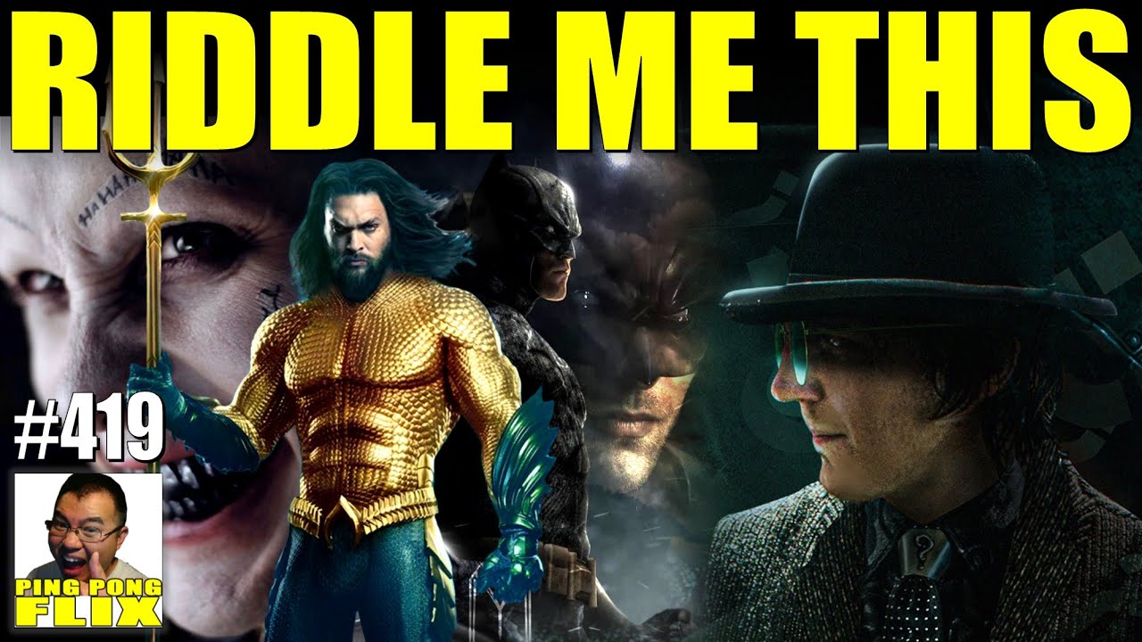 RIDDLE ME THIS – Major Batman Updates, Suicide Squad, Aquaman 2, The ...