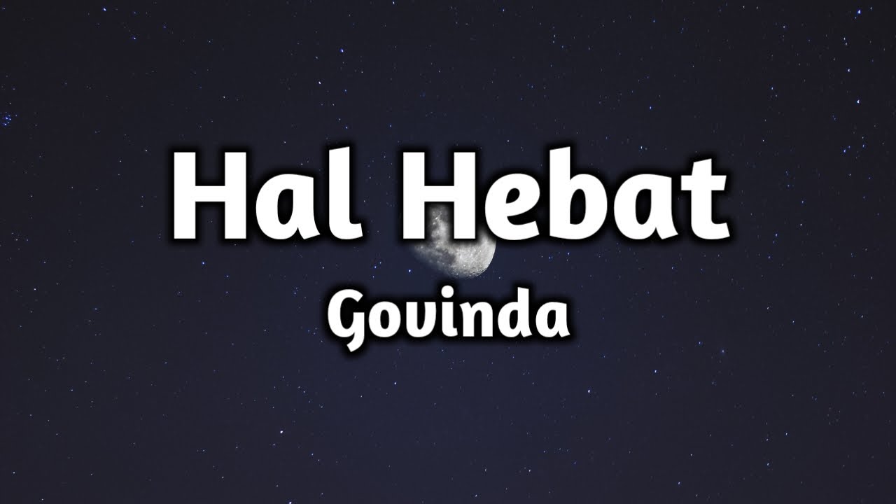 Hal hebat ~ Govinda (lirik lagu) | TOP music - YouTube