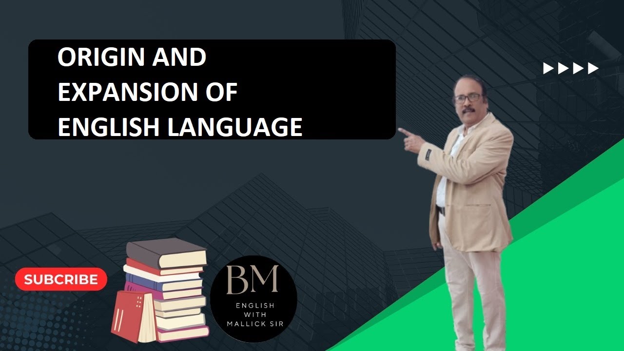 ORIGIN AND EXPANSION OF ENGLISH LANGUAGE , #ENGLISHWITHMALLICKSIR - YouTube