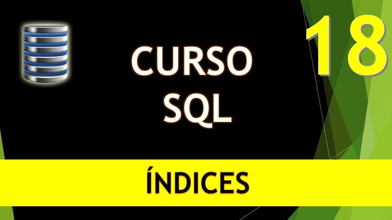 Curso SQL. Índices. Vídeo 18 - YouTube