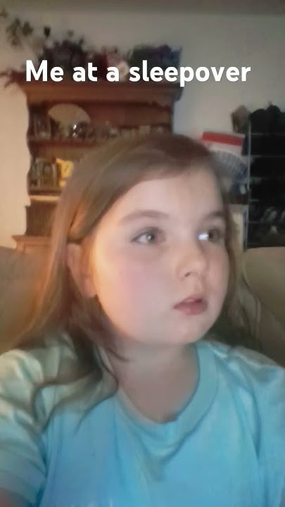 Me At A Sleepover Youtube