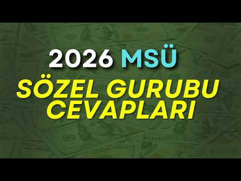 2026 MSÜ SÖZEL GURUBU KISMİ CEVAPLARIN AÇIKLAMALARI