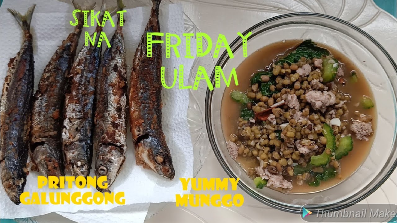 GINISANG MUNGGO WITH FRIED GALUNGGONG/SIKAT NA FRIDAY ULAM[PANLASANG ...