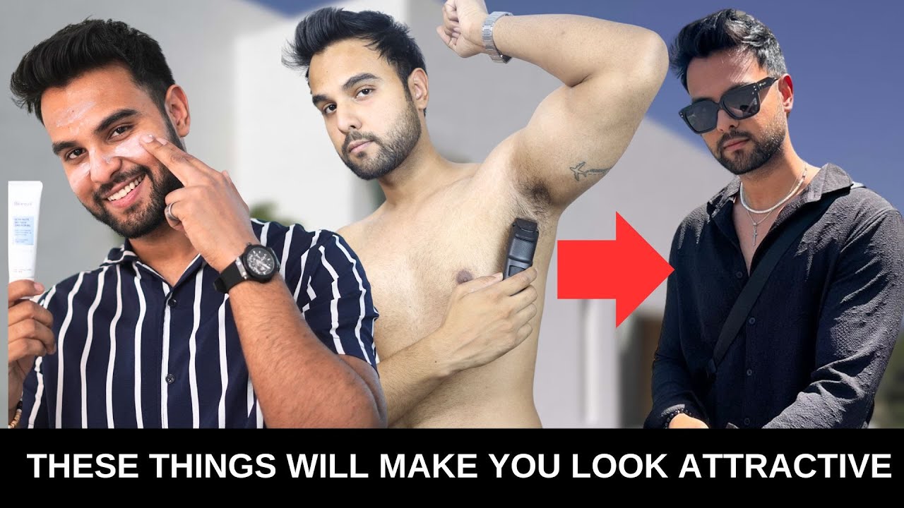 How to Look Attractive Instantly for Men | Grooming Tips For Men - YouTube