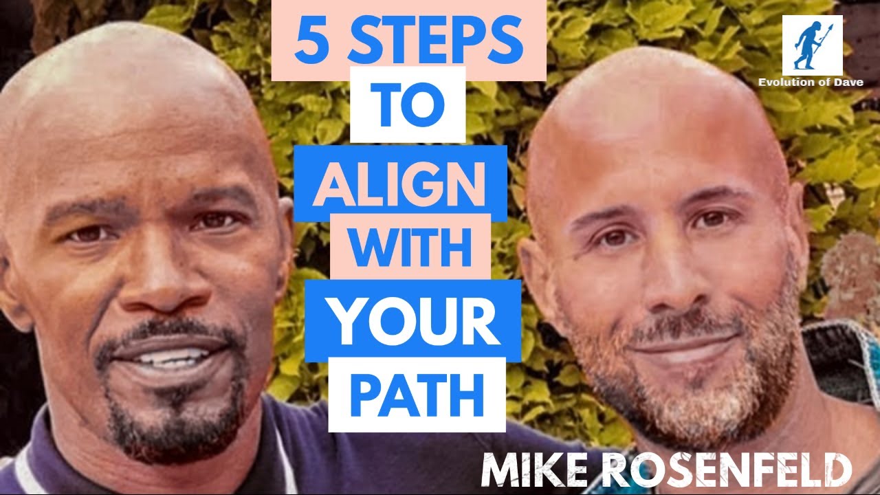 HOW TO ALIGN WITH YOUR PATH - MIKE ROSENFELD - YouTube