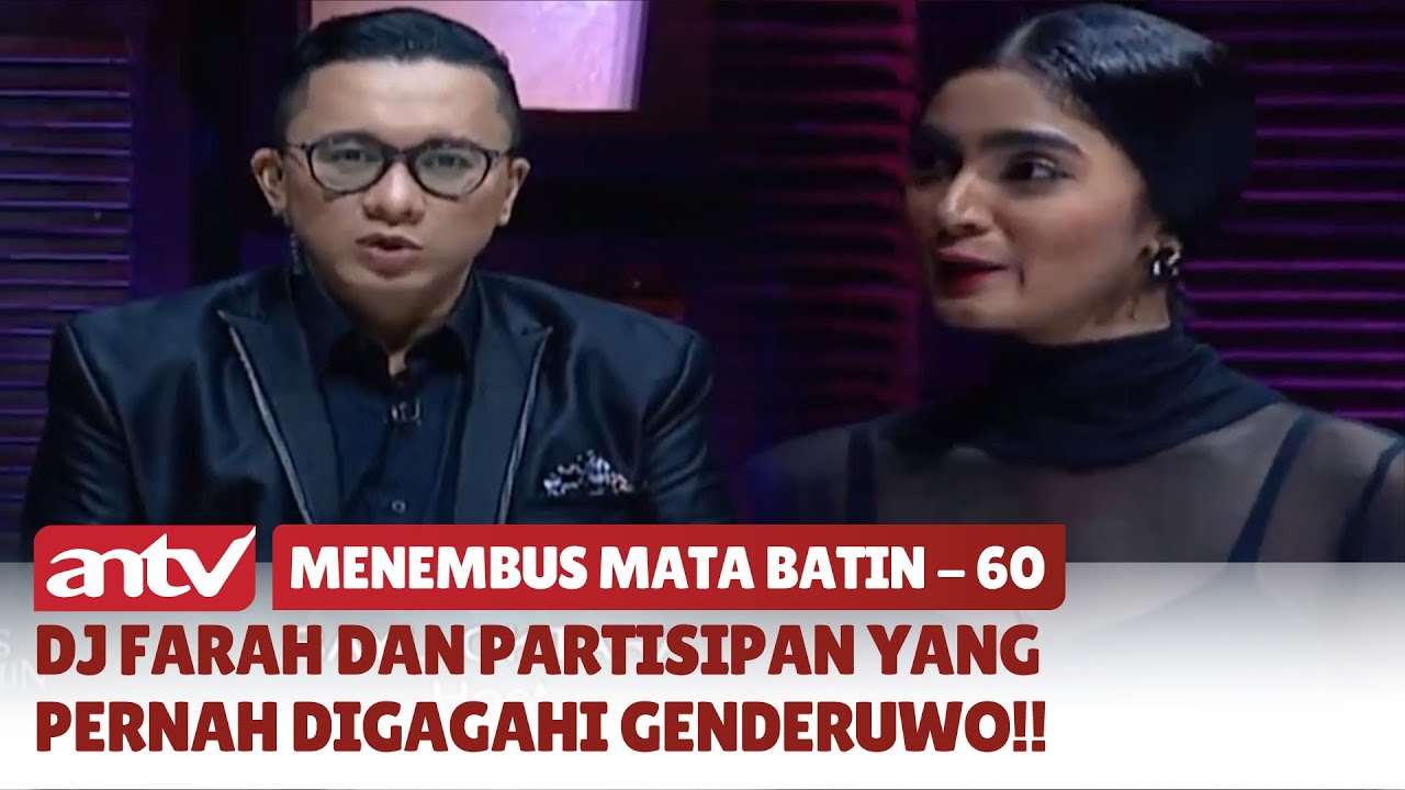 Dj Farah Dan Partisipan Yang Pernah Digagahi Genderuwo!! | Menembus ...