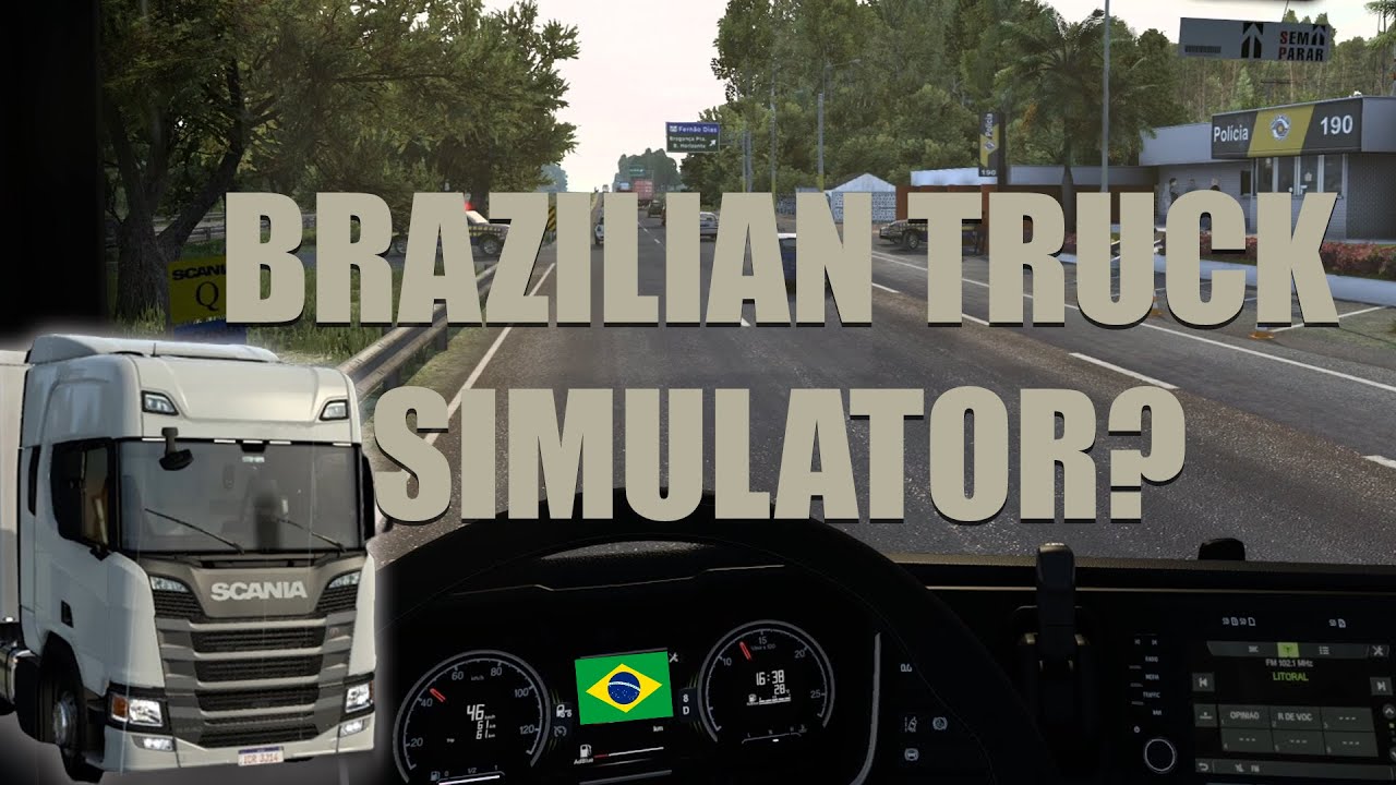 Brazilian Truck Simulator? | The Best Brazilian Map for Euro Truck ...
