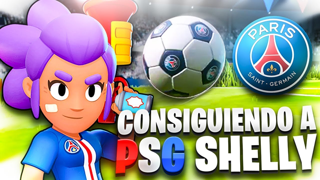 CONSIGUIENDO LA SKIN DE PSG SHELLY en DIRECTO de BRAWL STARS - YouTube