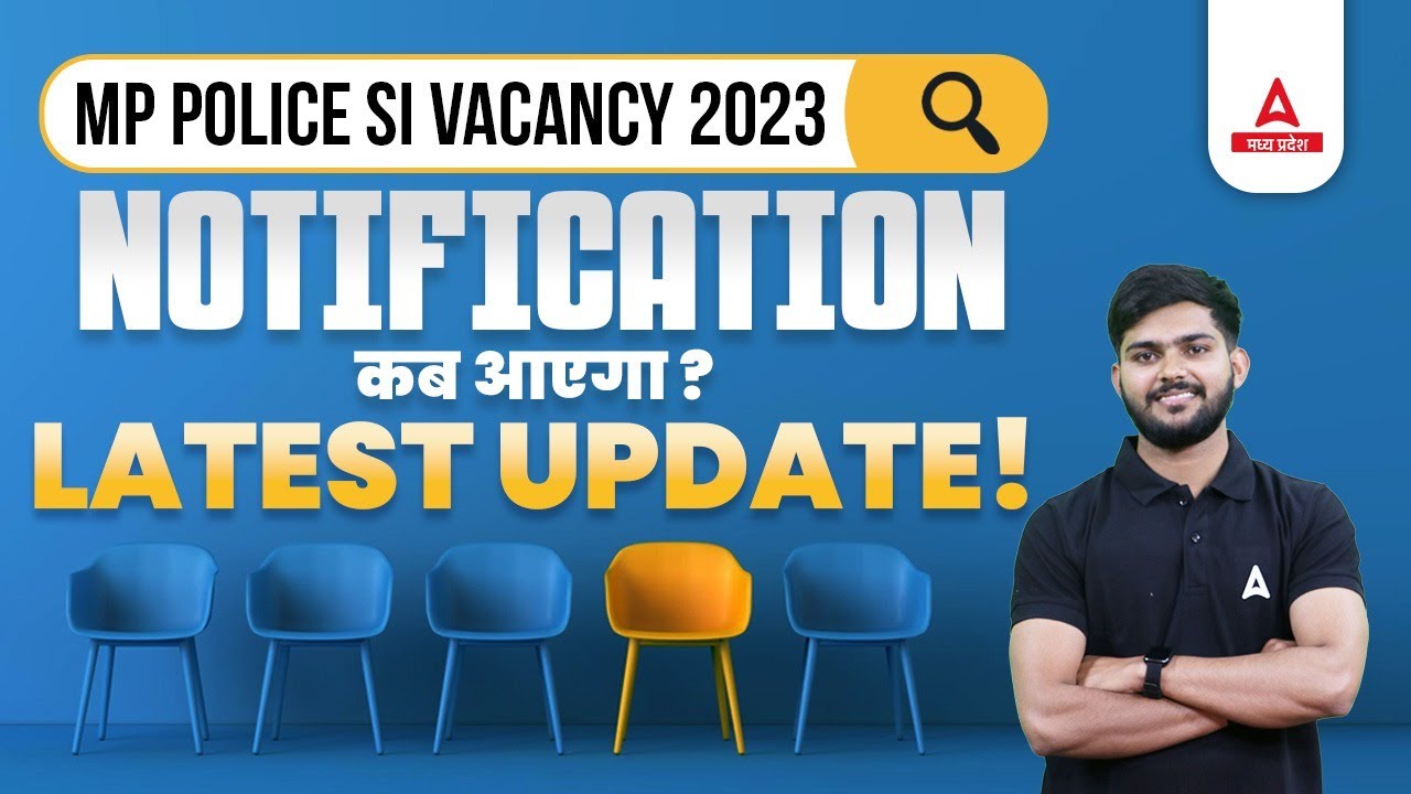 MP SI Vacancy 2023 | MP SI Vacancy 2023 Notification Kab Aayega ? | MP ...