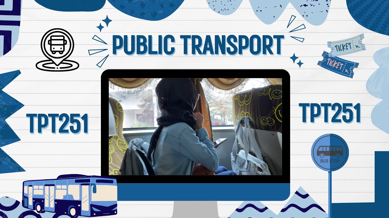 TPT251 | PUBLIC TRANSPORTATION | INDIVIDUAL ASSIGNMENT - YouTube