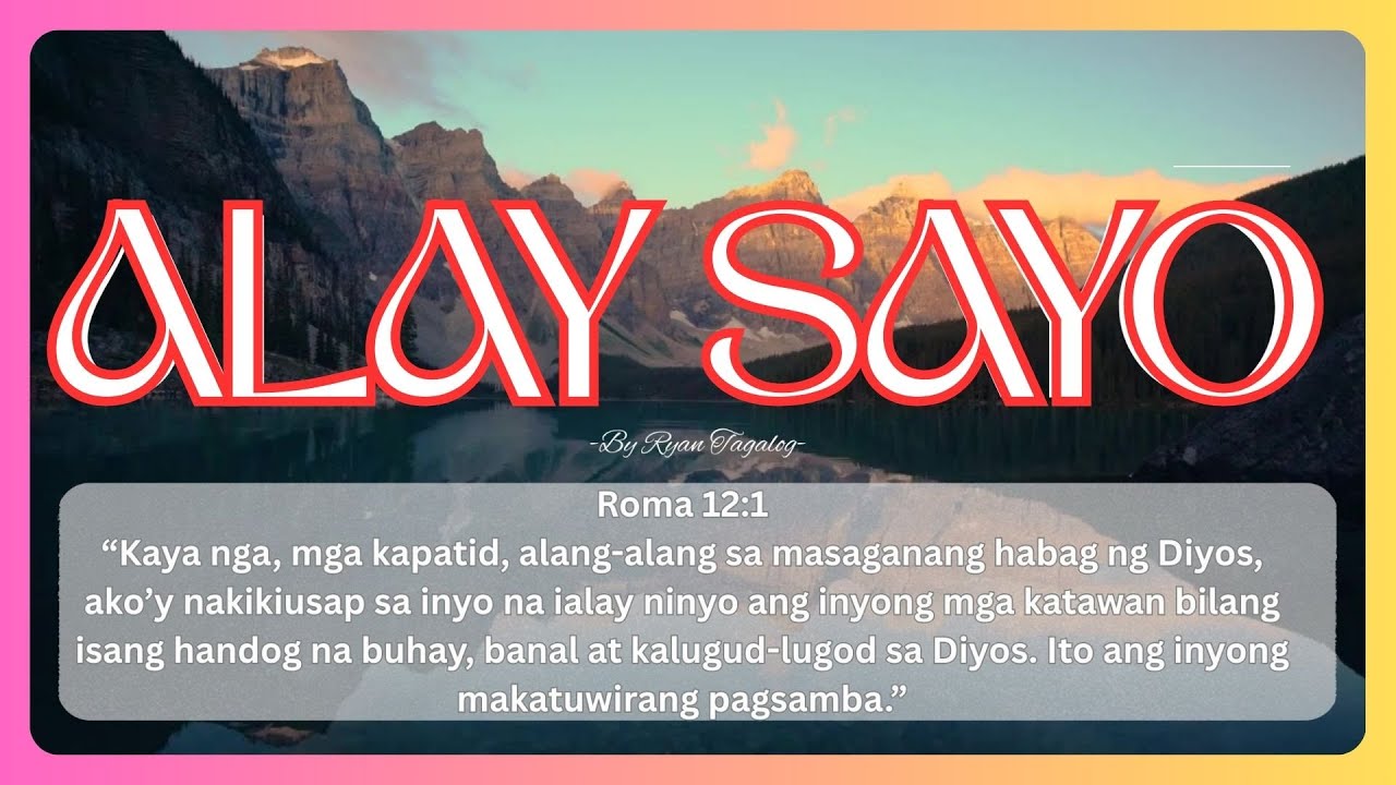 Alay Sayo | Papuring Awit | Tagalog Worship Song | Heartystic Worship ...