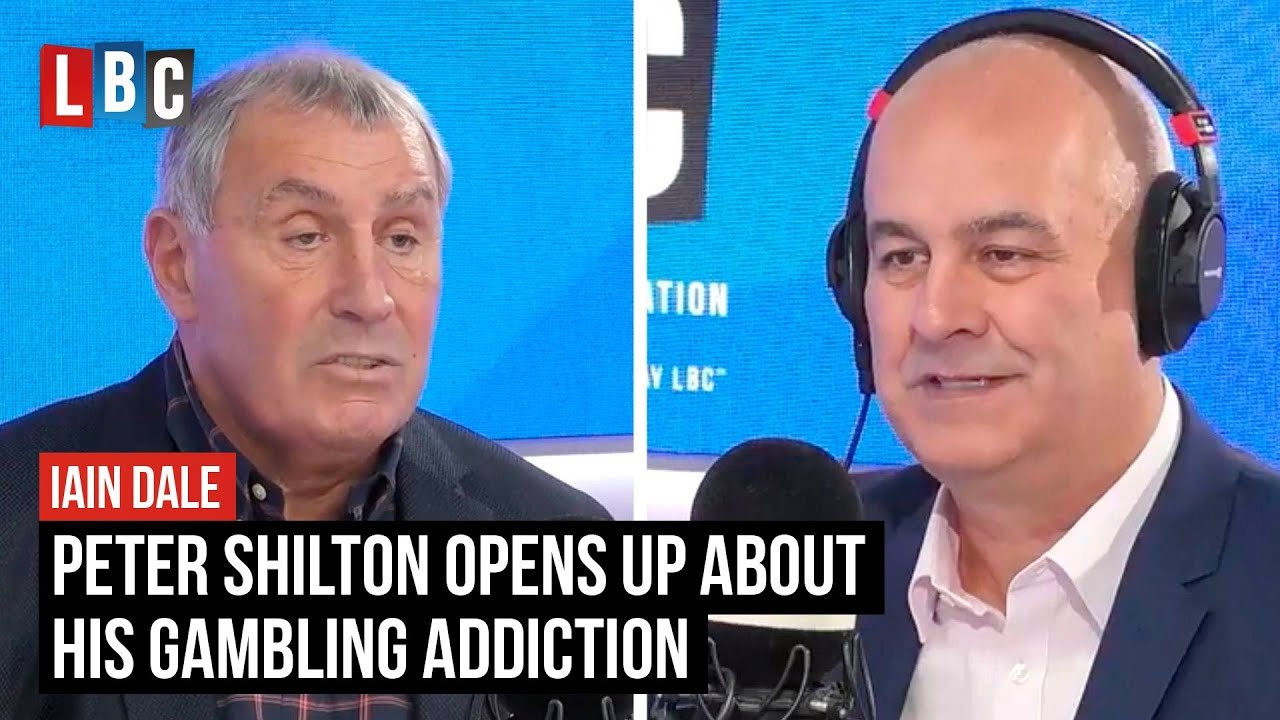 Iain Dale speaks to Peter Shilton and Steph Shilton on gambling ...