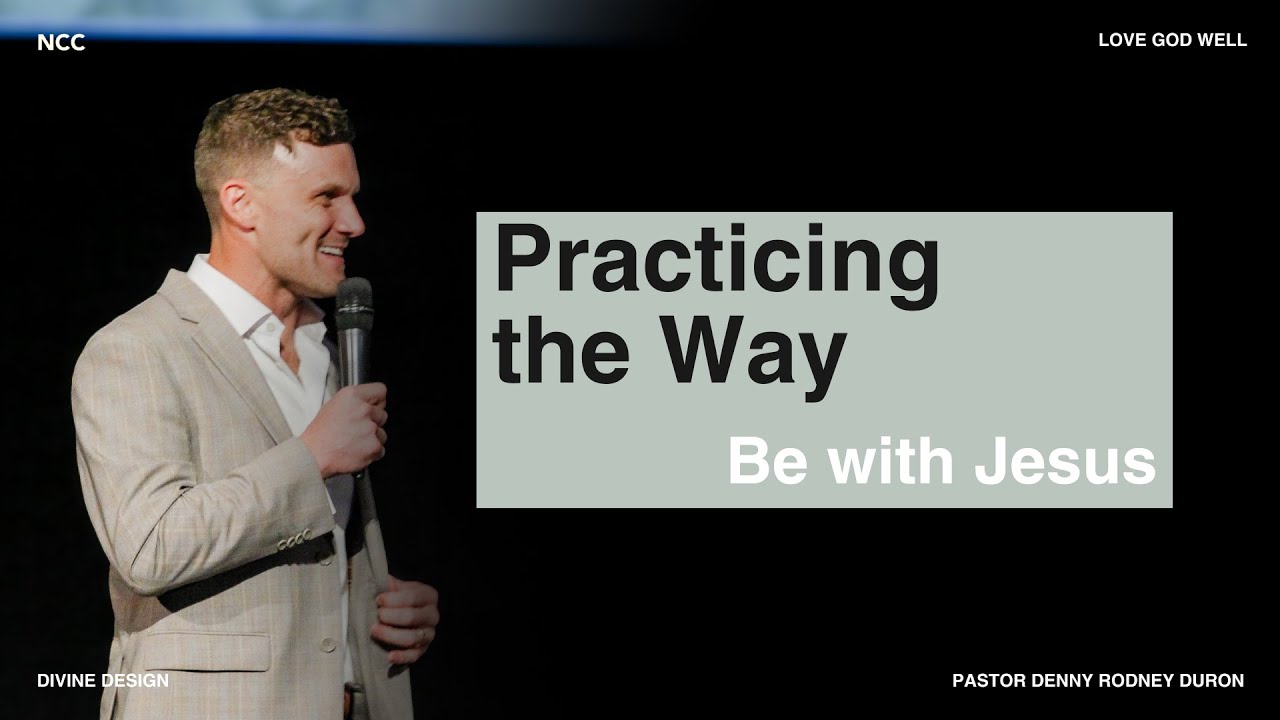 Practicing The Way - Be With Jesus - YouTube