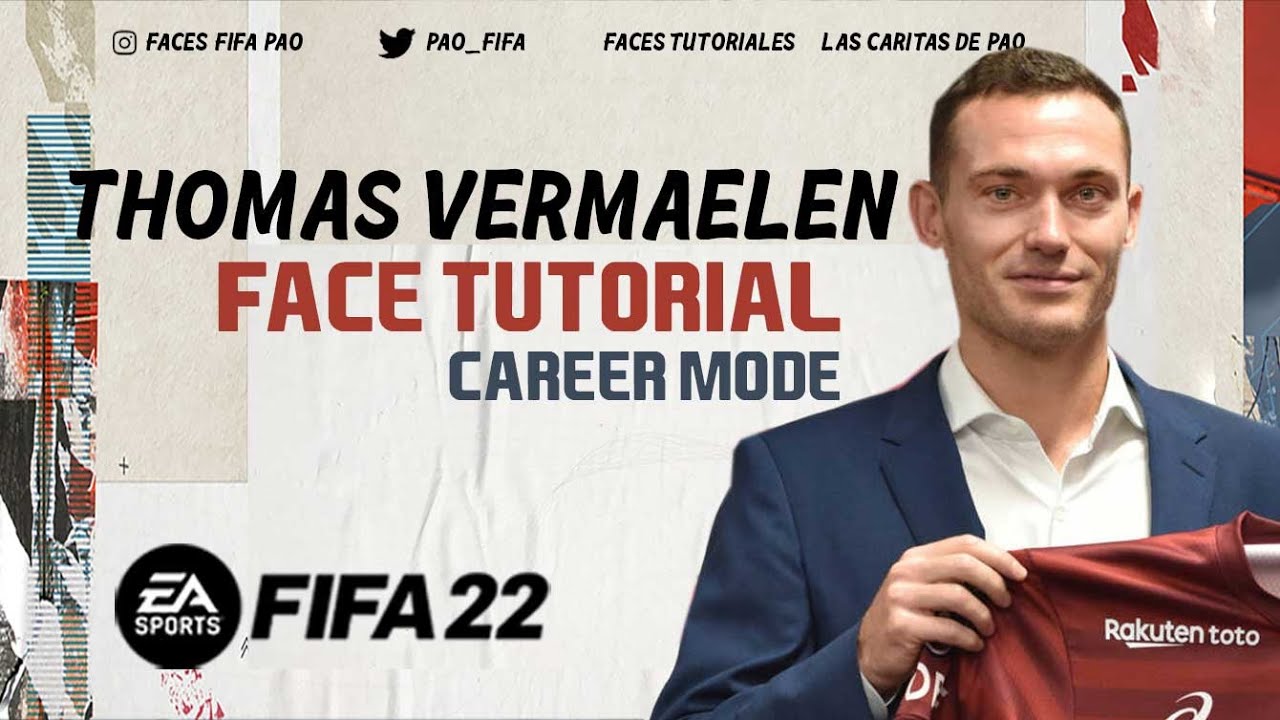 Thomas Vermaelen FACE FIFA 22 fifa career mode | TUTORIAL | CAREER MODE ...