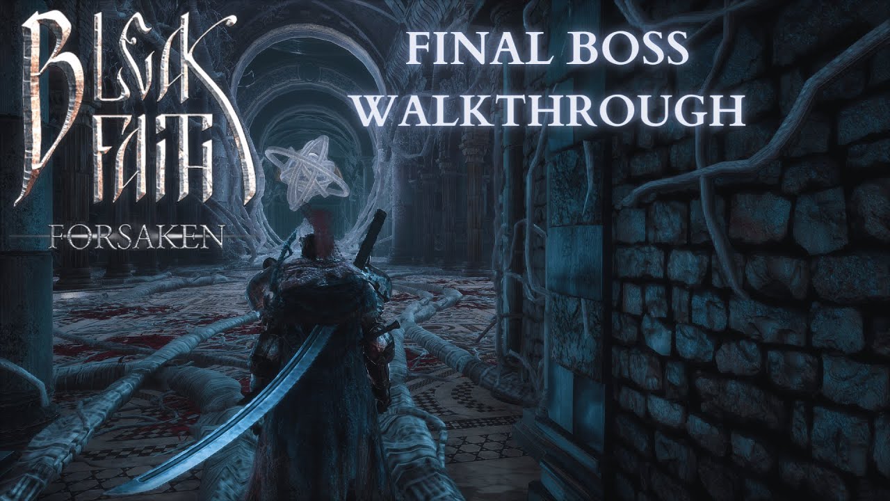 Bleak Faith: Forsaken Final Boss Walkthrough - YouTube