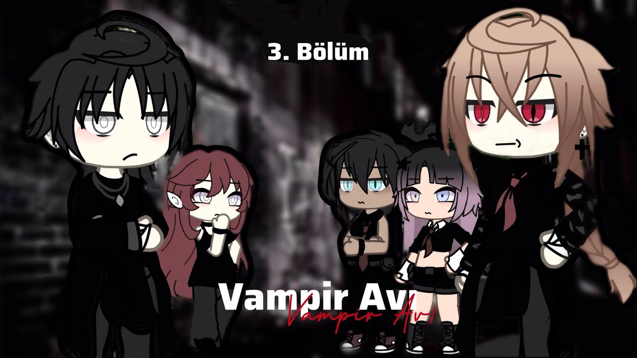 Vampir Avı - Gacha Life | 3. Bölüm | Gay/BL | +14 - YouTube