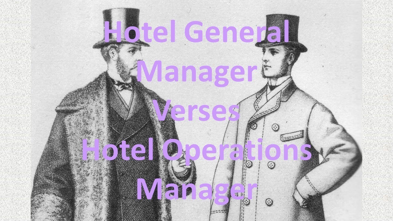 Hotel Operations Managers and Hotel General Managers - YouTube