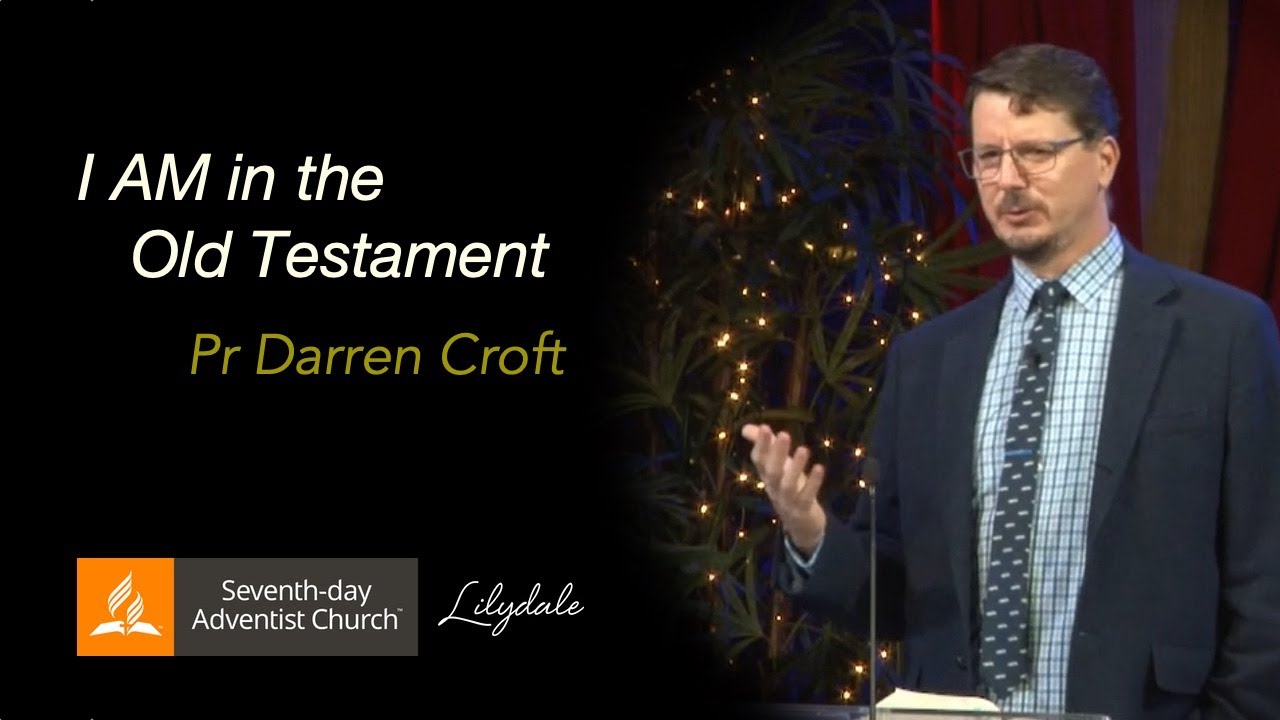 I AM in the Old Testament - Pr Darren Croft - YouTube