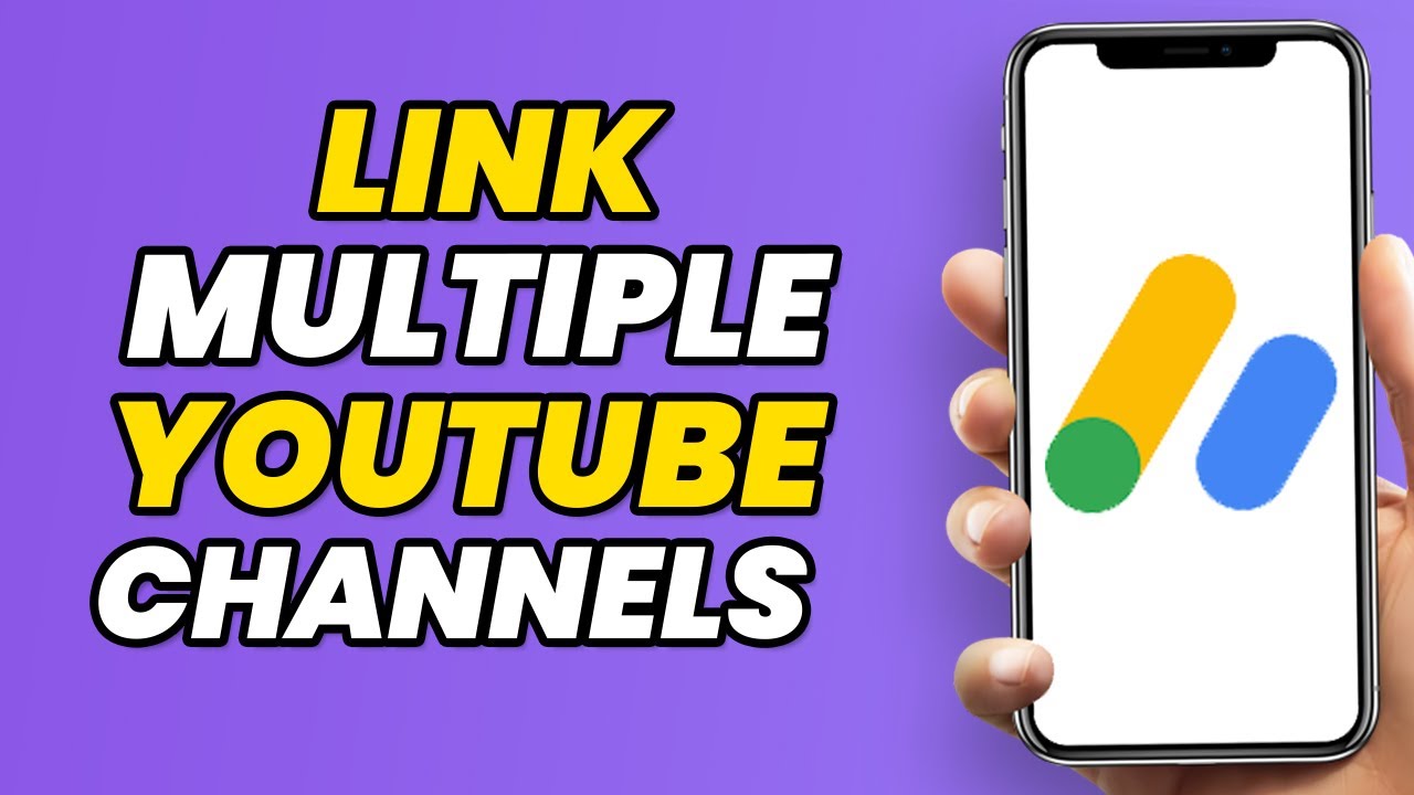 How To Link Multiple YouTube Channels In One Google AdSense (Easy ...