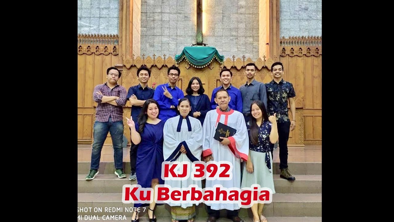 KJ 392 "Ku Berbahagia"- Ibadah Variatif HKBP Kertanegara (30-06-2019 ...