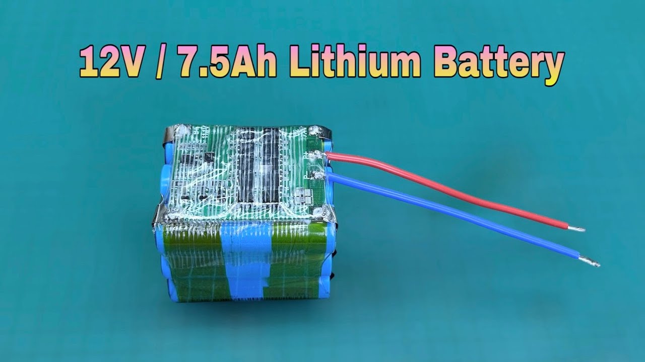 How To Make 12V / 7.5Ah Lithium Battery Pack | Making 12V Battery Pack ...