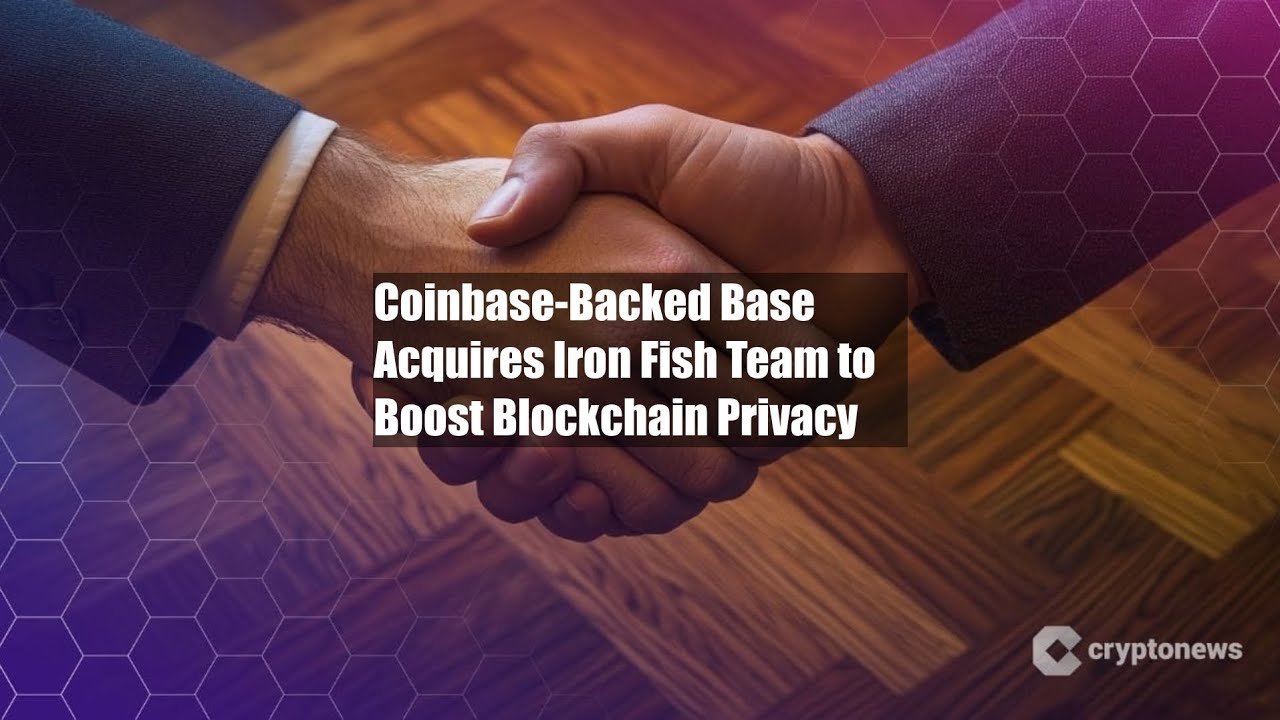 Coinbase-Backed Base Acquires Iron Fish Team to Boost Blockchain - YouTube