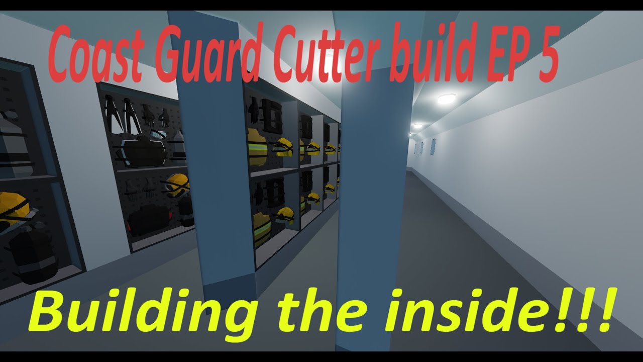 Building the inside!!!(Coast Guard Cutter build EP 5) - YouTube