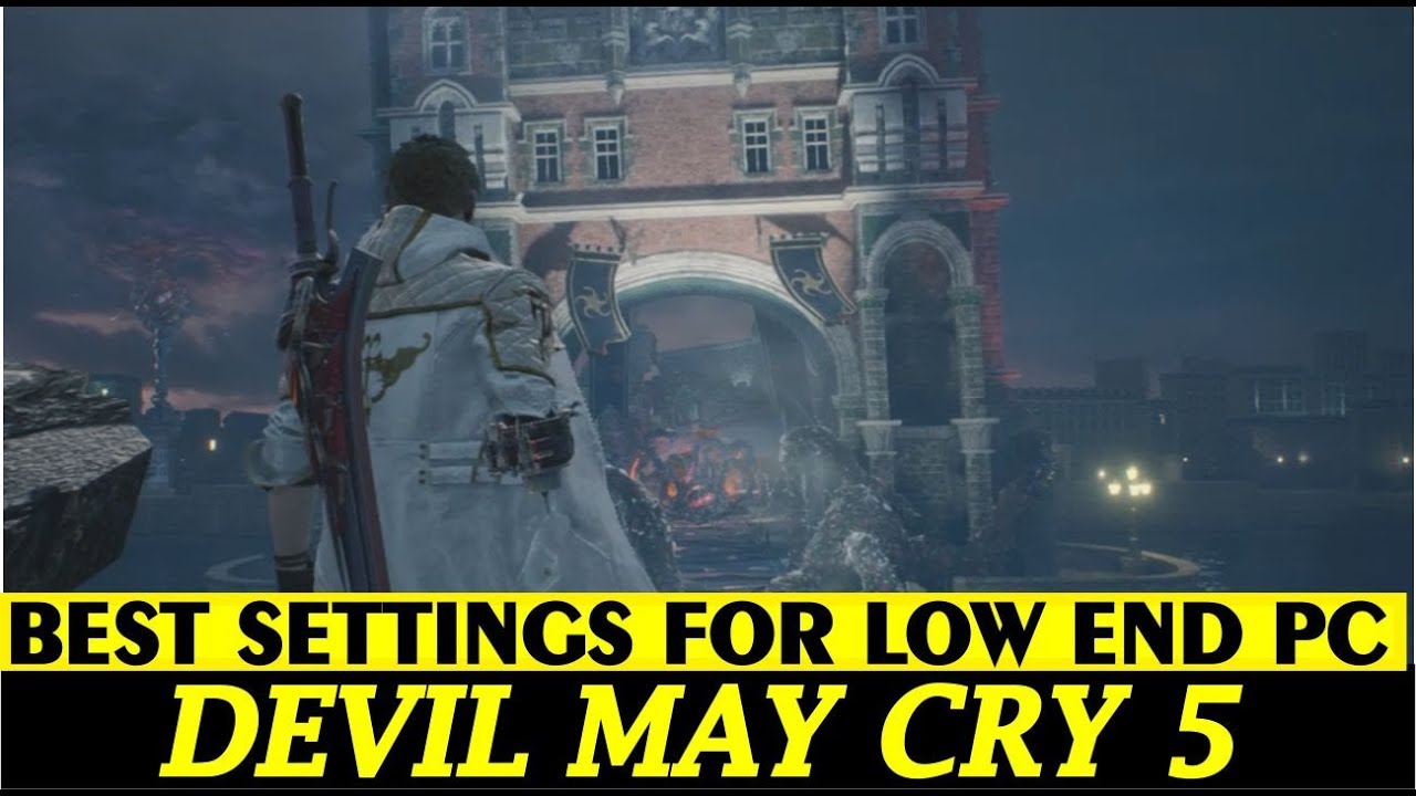 Graphic Settings Devil May Cry 5 For Low End PC - YouTube