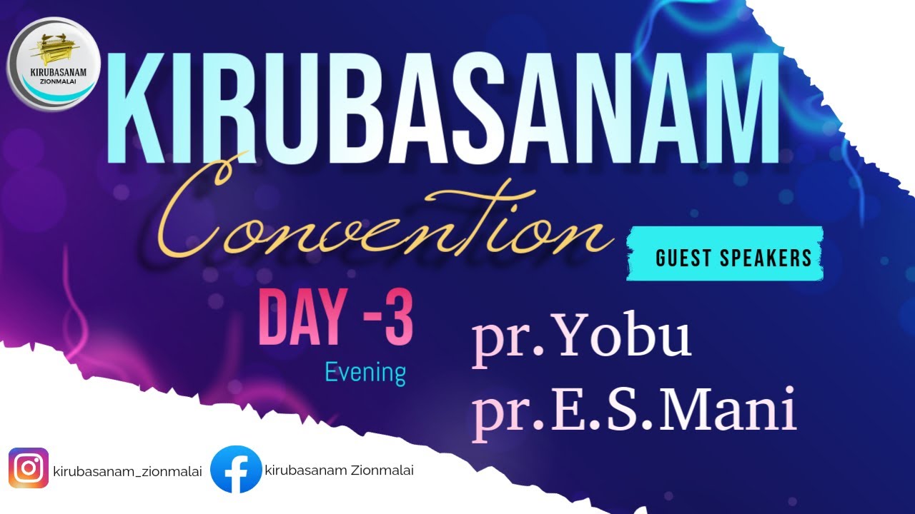 DAY 3 - EVENING l KIRUBASANAM ZIONMALAI l CONVENTION - 2025 l Pr.E.S ...
