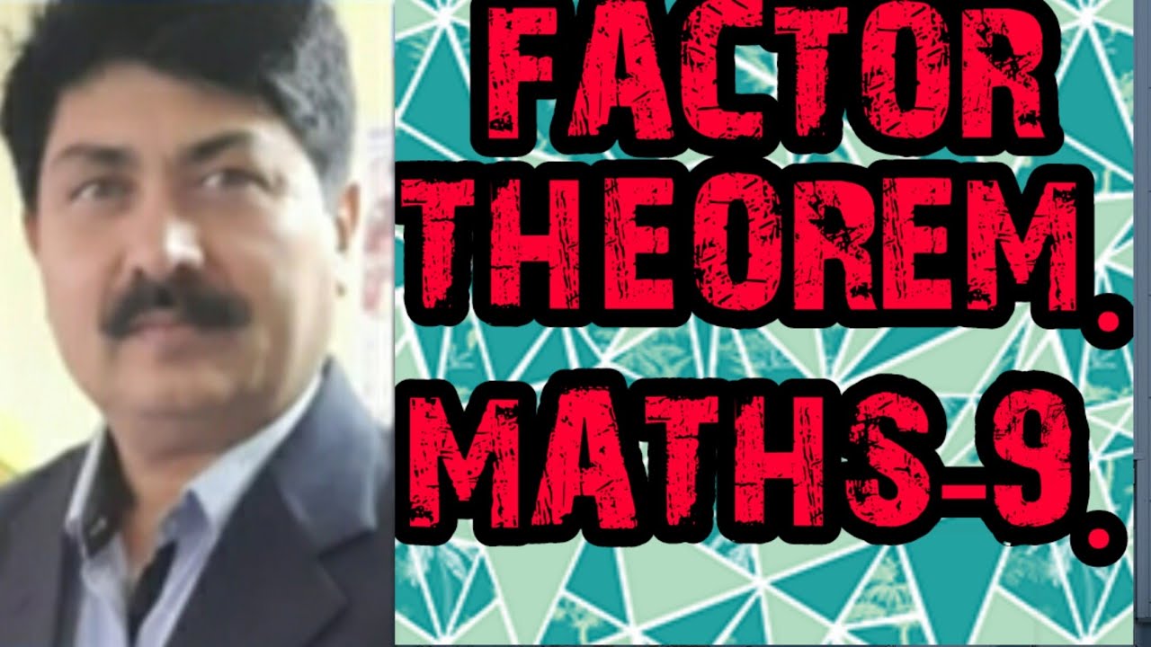 FACTOR THEOREM MATHS CLASS 9 YouTube factor-theorem-maths-class-9-youtube