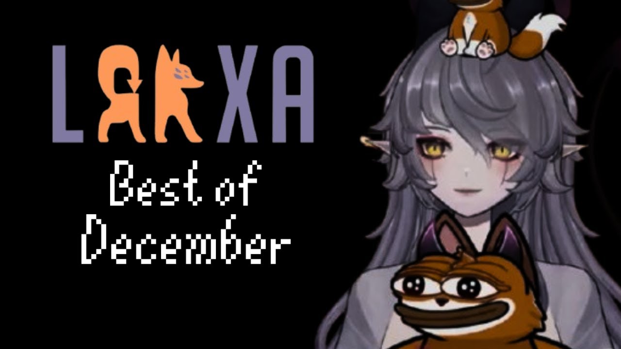 Larxa best of December 2024 - YouTube