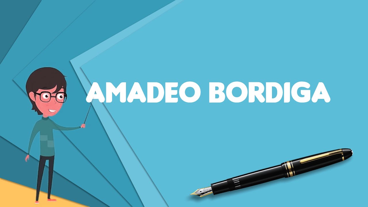What is Amadeo Bordiga? Explain Amadeo Bordiga, Define Amadeo Bordiga ...