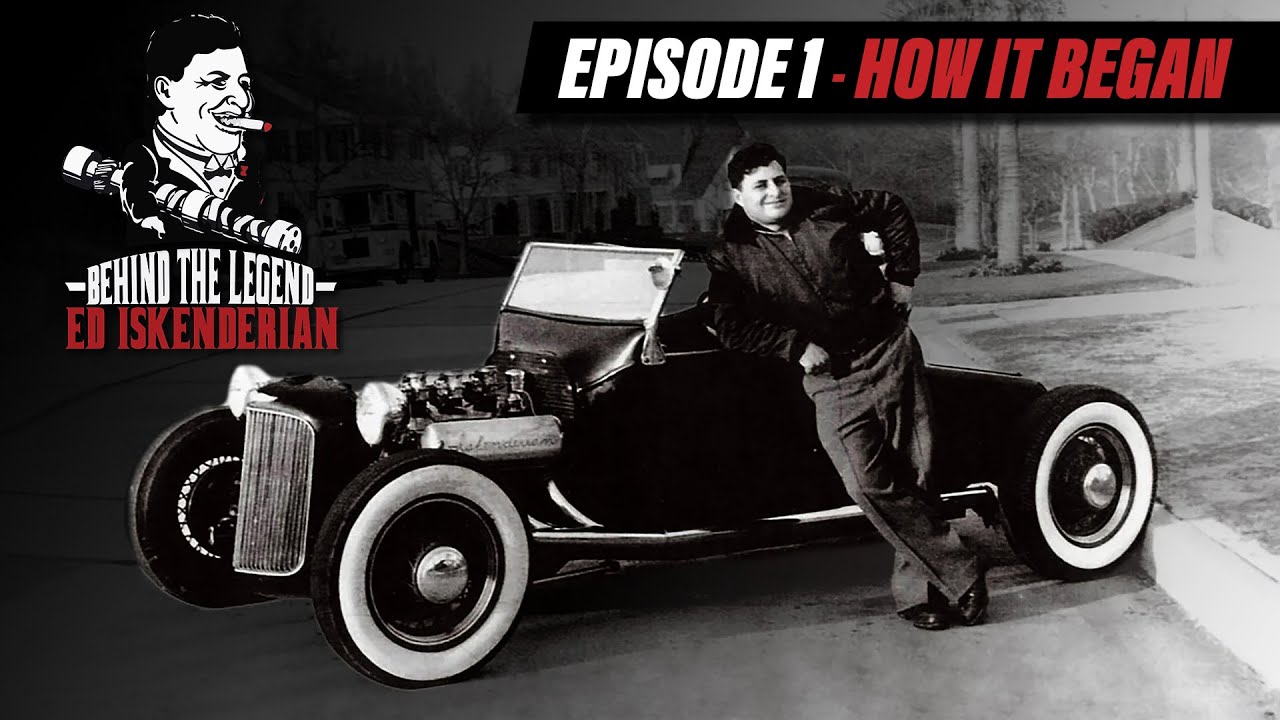 The Beginning of the Camfather - Ed Iskenderian | Behind the Legend ...