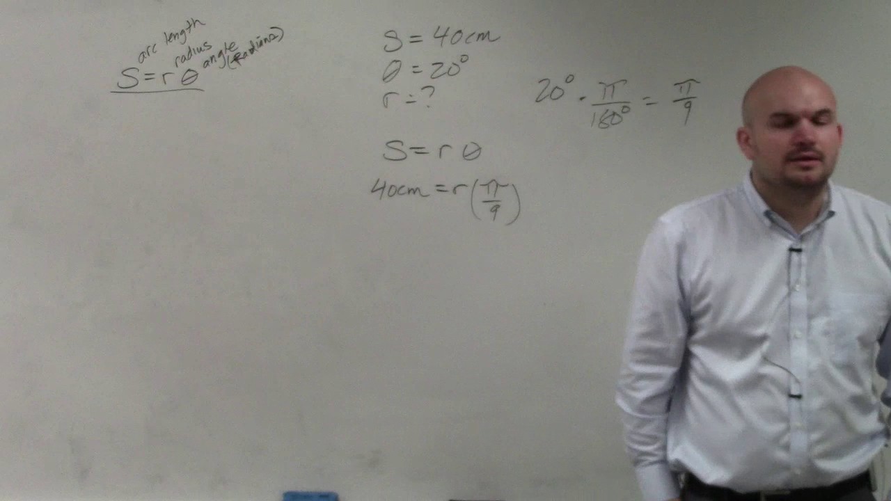 Pre Calc unit 3 Find the radius given the arc length and angle in ...