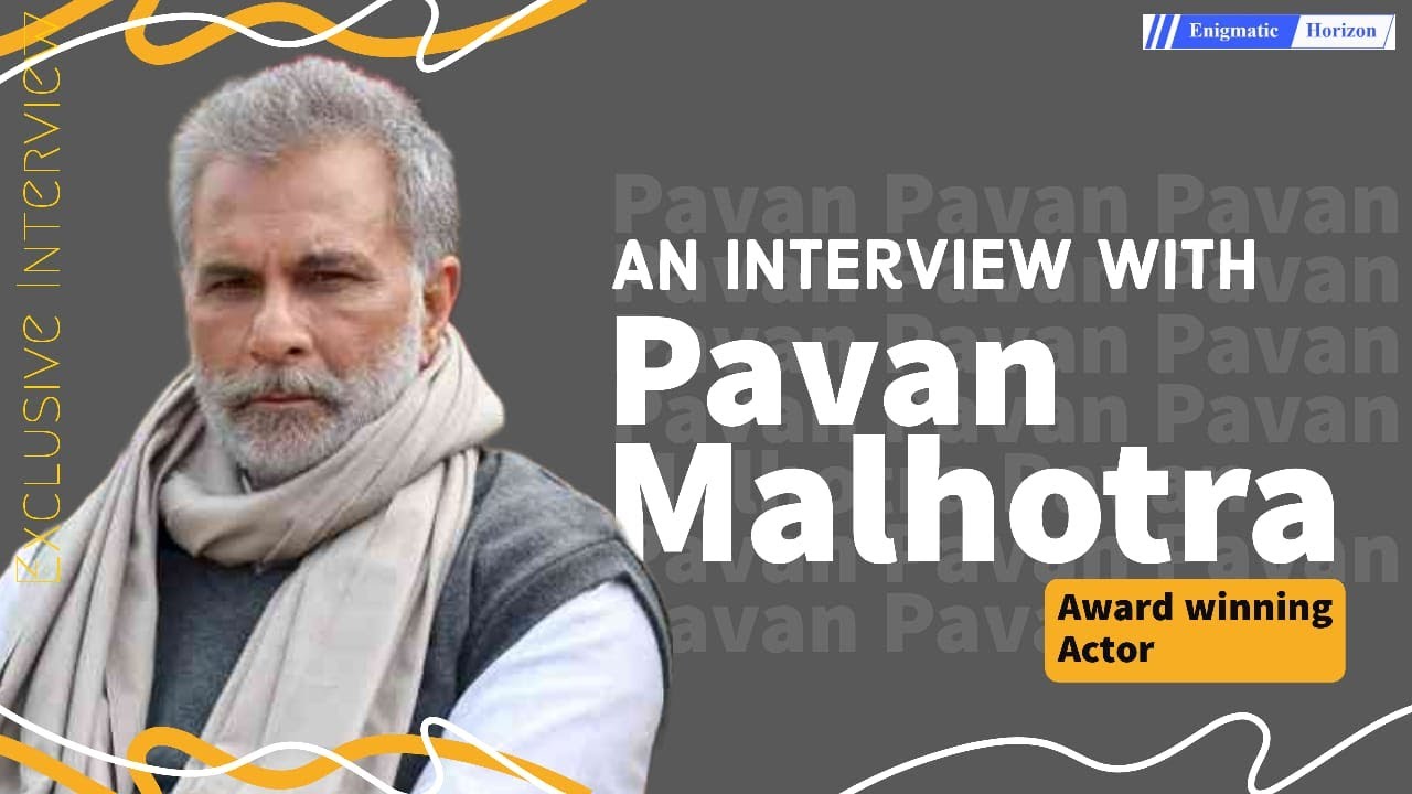 Actor Pavan Malhotra talks about his journey, award shows and about ...