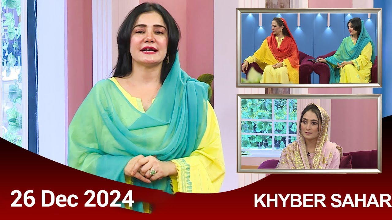 Khyber Sahar | Meena Shams | Sheeno Mama | Morning Show | 26 Dec 2024 ...