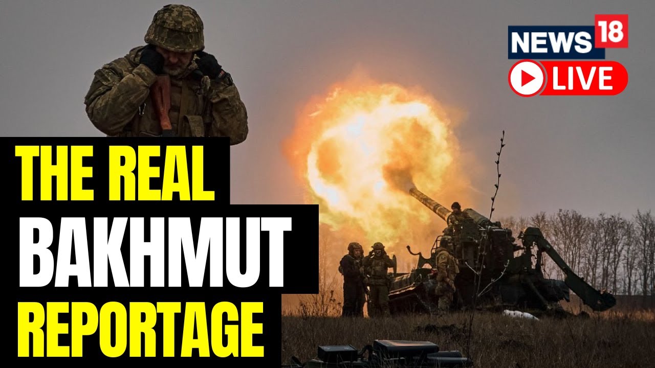 Bakhmut Battleground Reveals A Gruelling Battle With Russian Troops ...