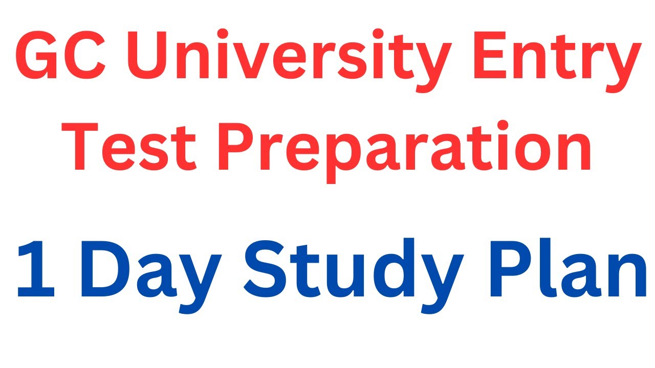 GC University 1 Day Study Plan I How to Prepare GC University Entry ...