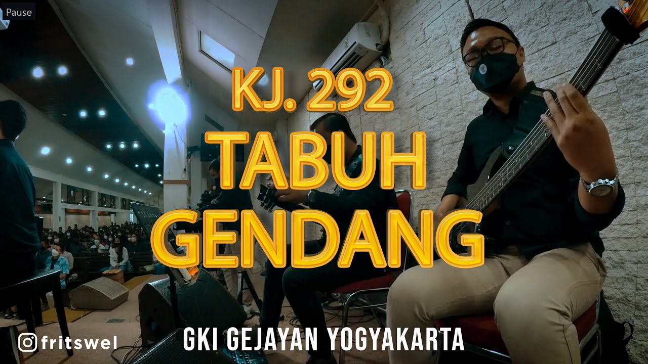 KJ 292 – Tabuh Gendang (NEW ARRAGEMENT) | Cover | GKI GEJAYAN ...
