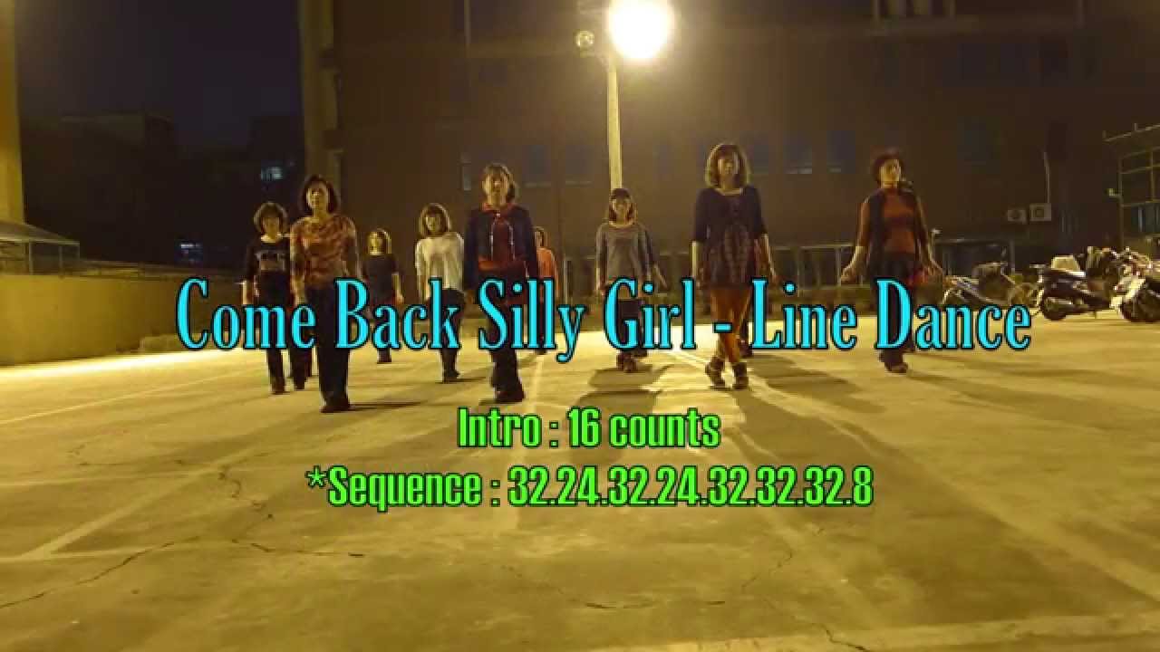 Come Back Silly Girl - Line Dance - YouTube