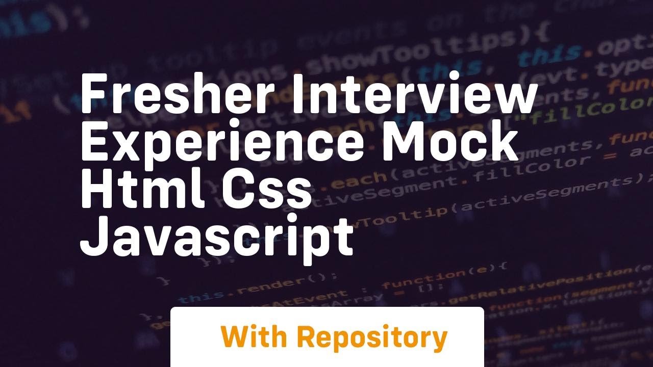 Fresher interview experience mock html css javascript - YouTube