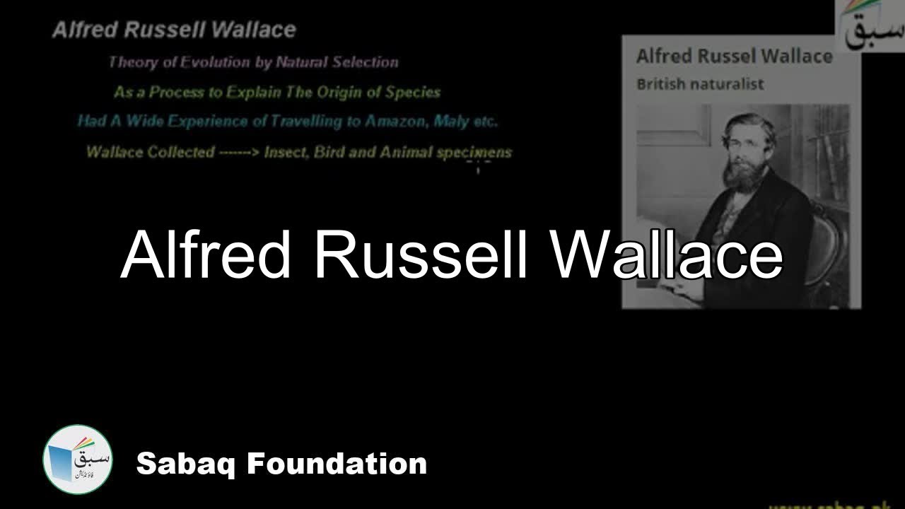 Alfred Russell Wallace, Biology Lecture | Sabaq.pk - YouTube