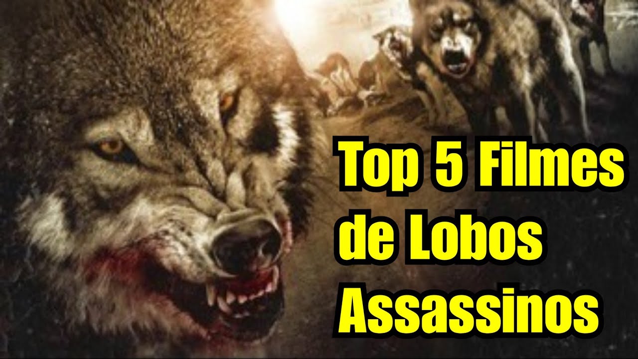 Top 5 Filmes de Lobos Assassinos - YouTube