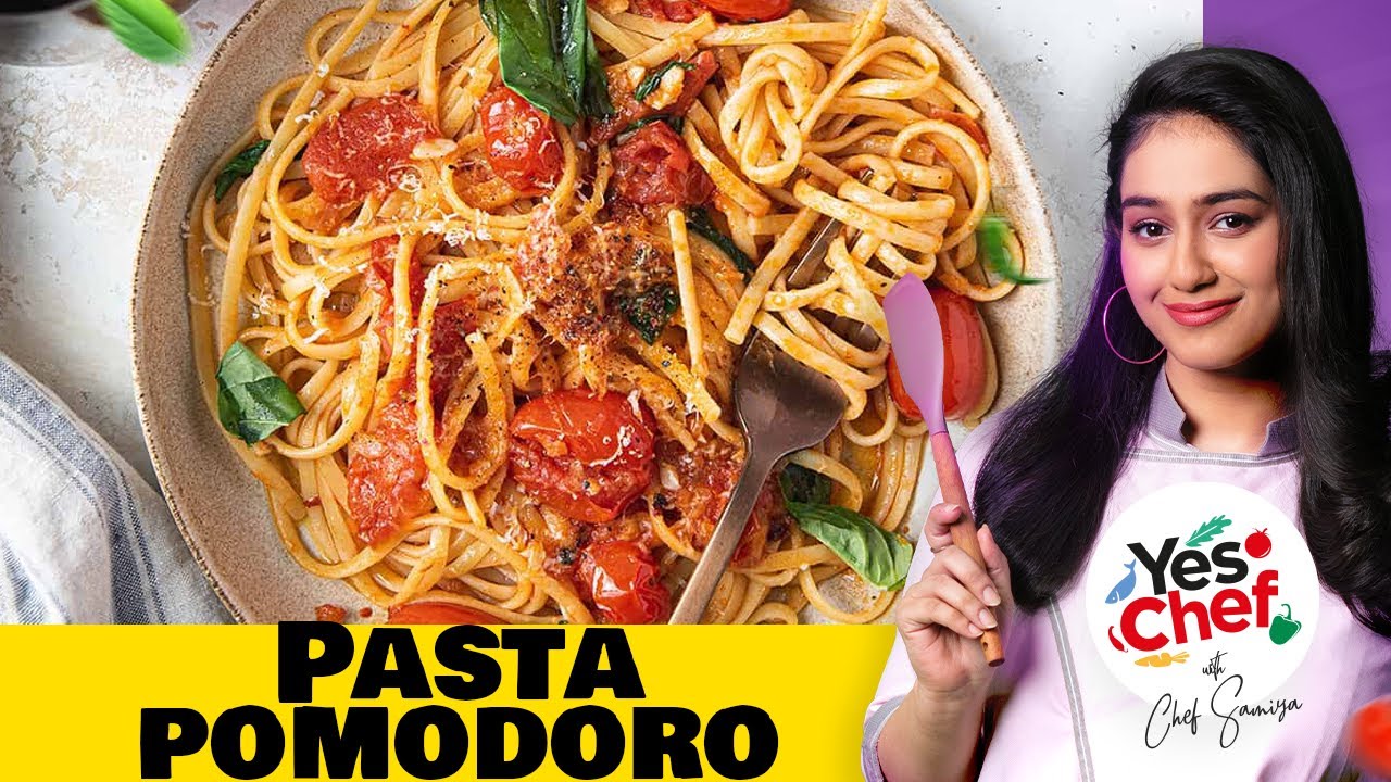 Pasta Pomodoro Recipe By Chef Samiya Asim | We Love Food - YouTube