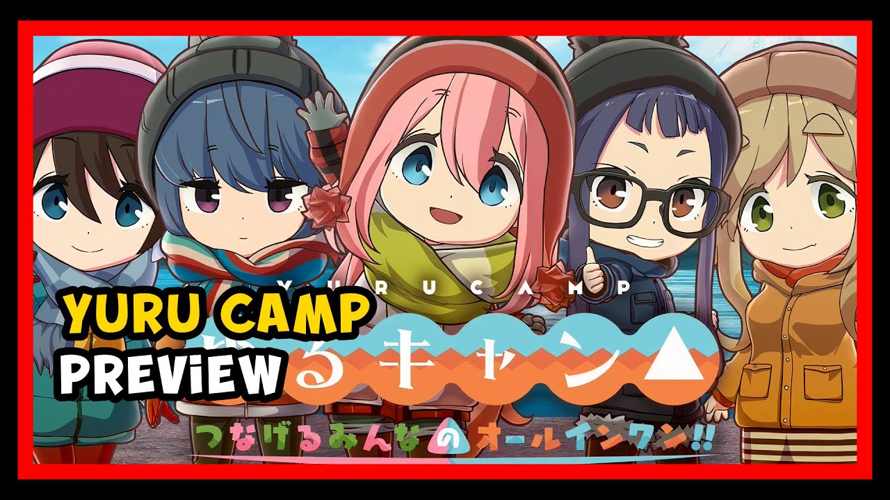 Laid Back Camp All-in-one for everyone to connect! [ゆるキャン つなげるみんなのオールインワン!] (Mobile) Preview ...