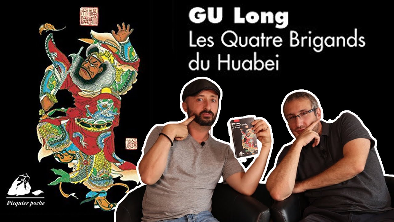 Tu lis quoi ? - LES QUATRE BRIGANDS DE HUABEI de GU long - S3E4 - YouTube
